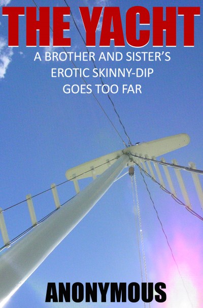 Smashwords The Yacht A Brother And Sisters Erotic Skinny Dip Goes