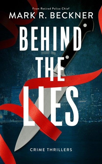 Smashwords – Behind The Lies - Crime Thrillers – a book by Mark R Beckner
