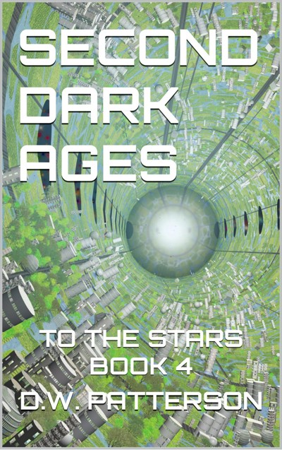 Smashwords – Second Dark Ages – a book by D.W. Patterson