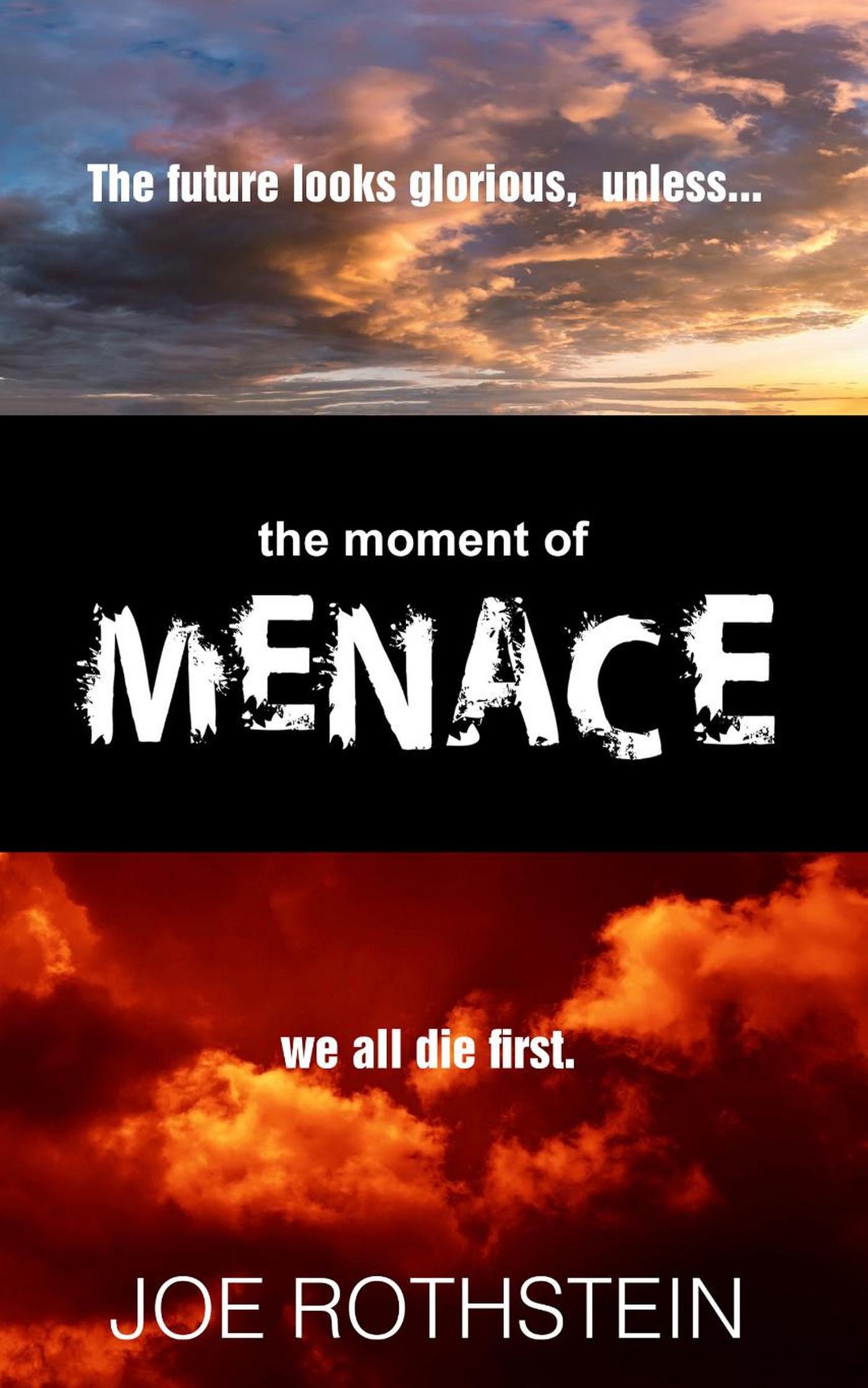 Smashwords – The Moment of Menace – a book by Joe Rothstein