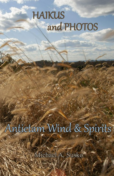Smashwords – Haikus and Photos: Antietam Wind and Spirits – a book by Michael A. Susko