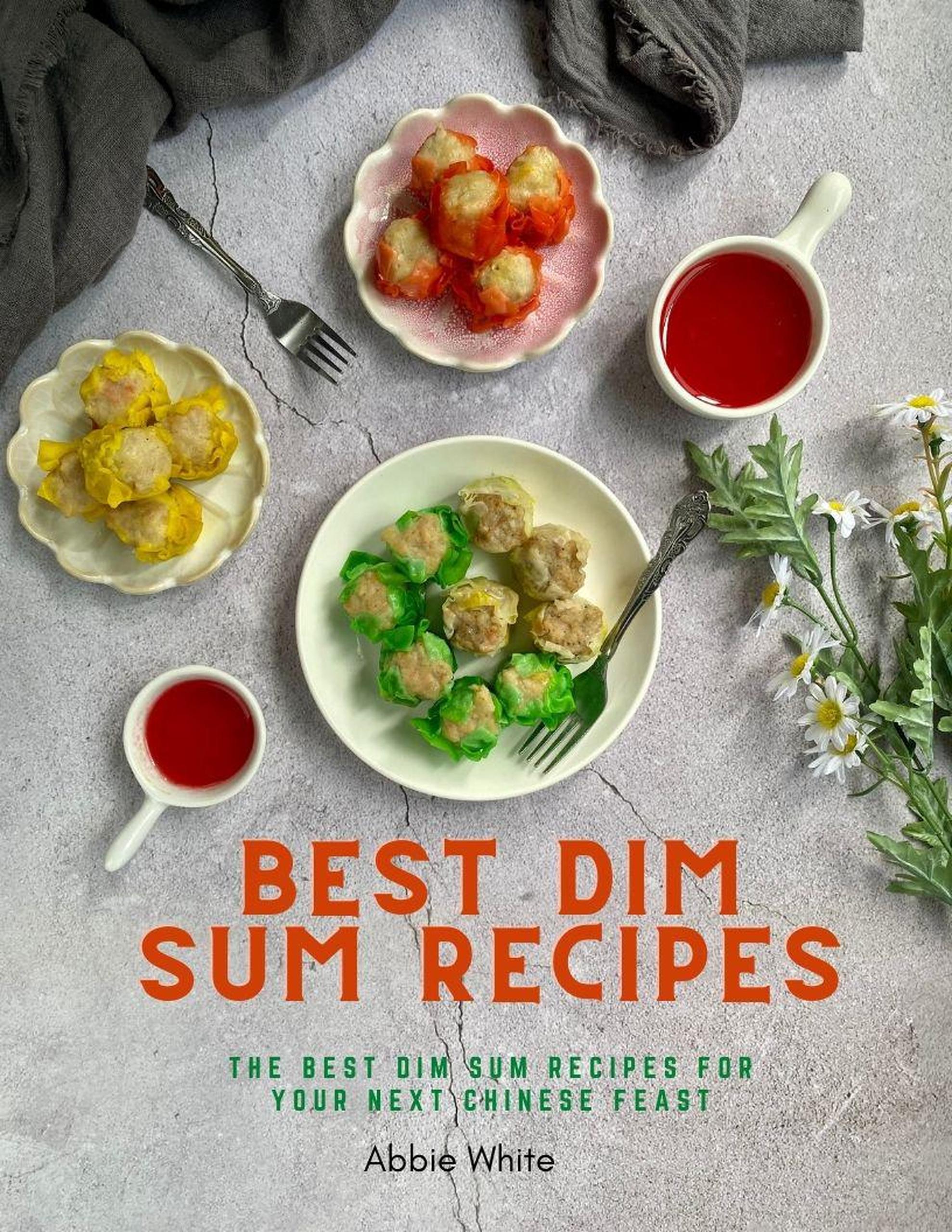 Smashwords – Best Dim Sum Recipes : The Best Dim Sum Recipes for Your ...