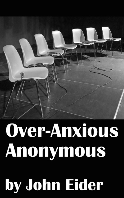 Smashwords – Over-Anxious Anonymous – a book by John Eider