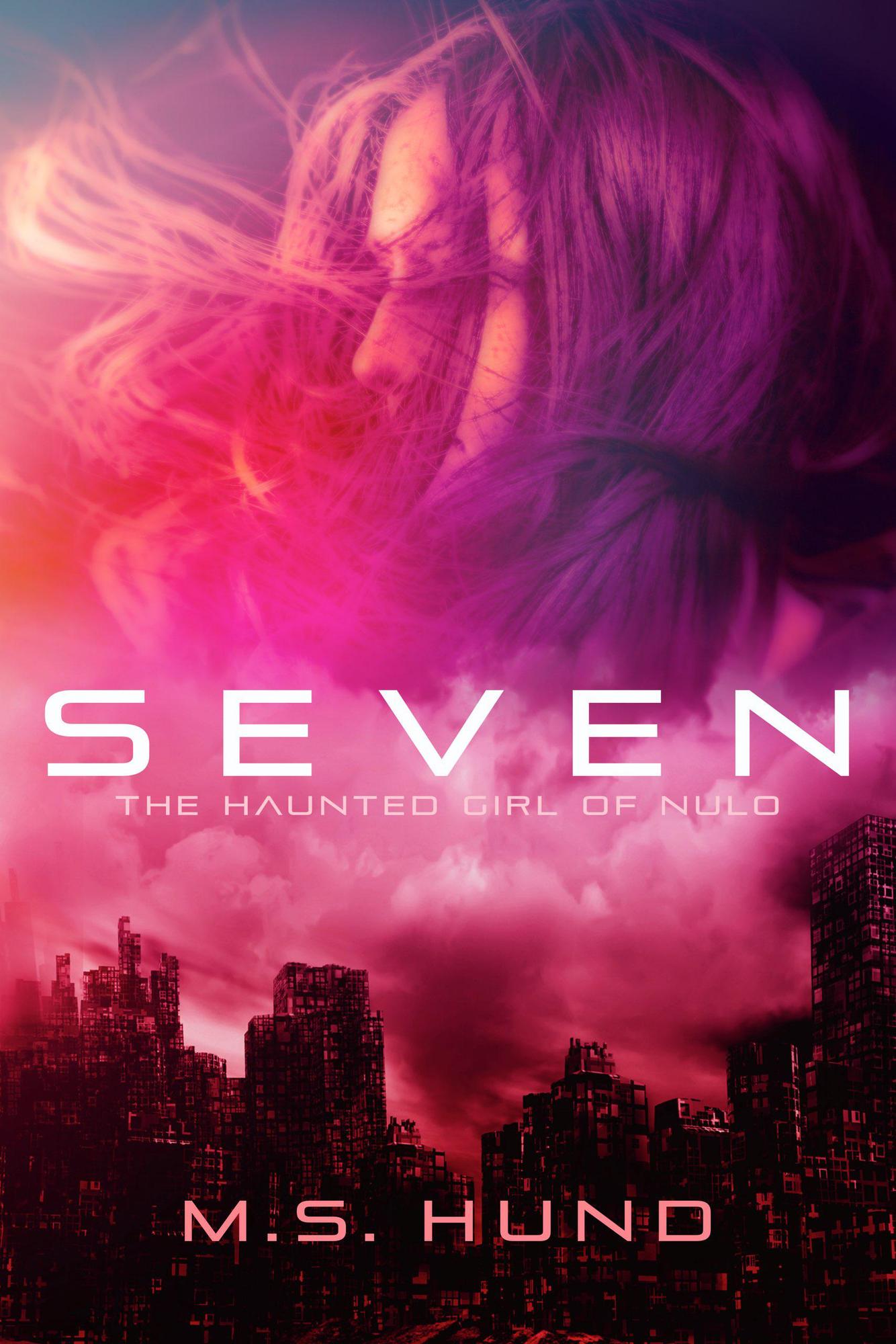 Smashwords – Seven: The Haunted Girl of NuLo – a book by M.S. Hund