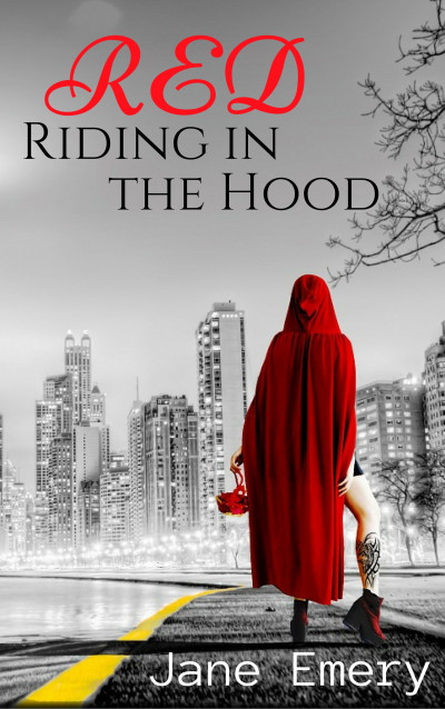 Smashwords – Red: Riding In The Hood – a book by Jane Emery