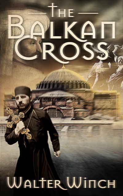 Smashwords – The Balkan Cross – a book by Walter Winch