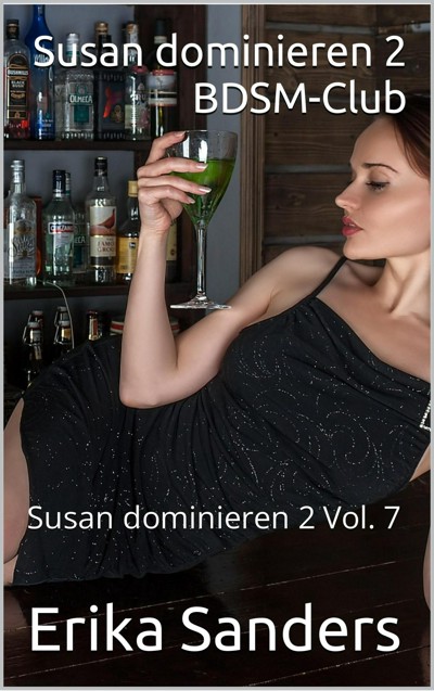Smashwords – Susan Dominieren 2 BDSM-Club – a book by Erika Sanders