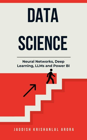 Smashwords – Data Science – Neural Networks, Deep Learning, LLMs and Power BI