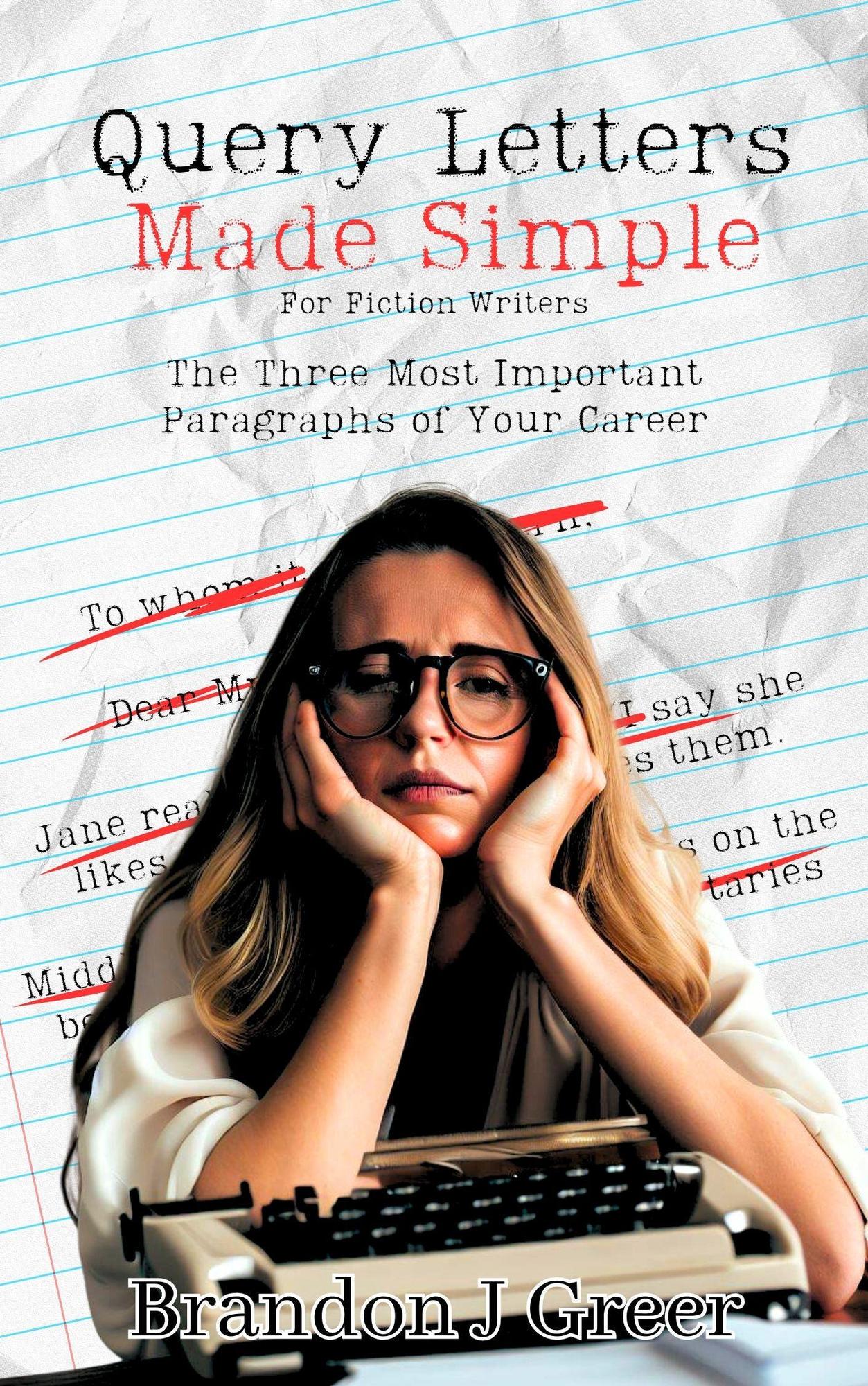 Smashwords – Query Letters Made Simple – a book by Brandon J Greer