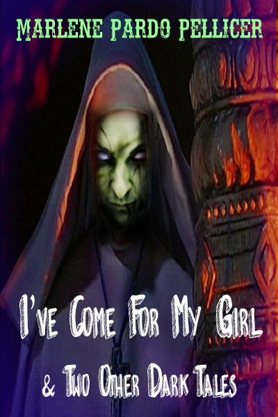 Smashwords – I've Come for My Girl and Two Other Dark Tales – a book by Marlene Pardo Pellicer
