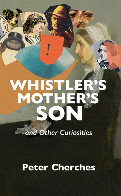 Smashwords – Whistler’s Mother’s Son and Other Curiosities – a book by ...