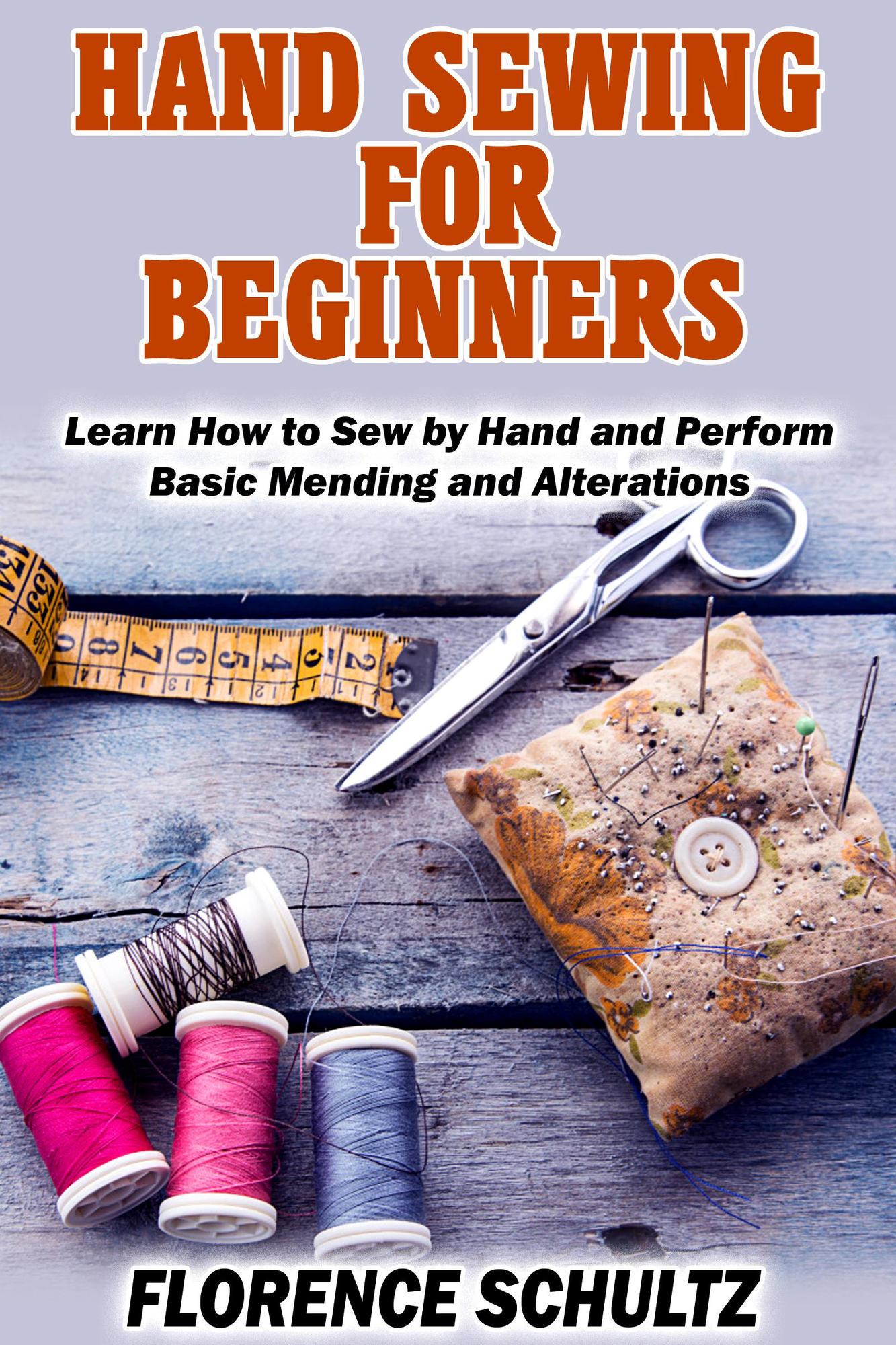 Smashwords – Hand Sewing for Beginners. Learn How to Sew by Hand and ...