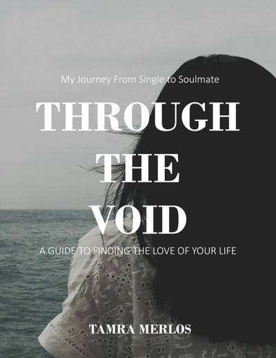 Smashwords – Through the Void My Journey From Single to Soulmate A Guide to Finding the Love of ...