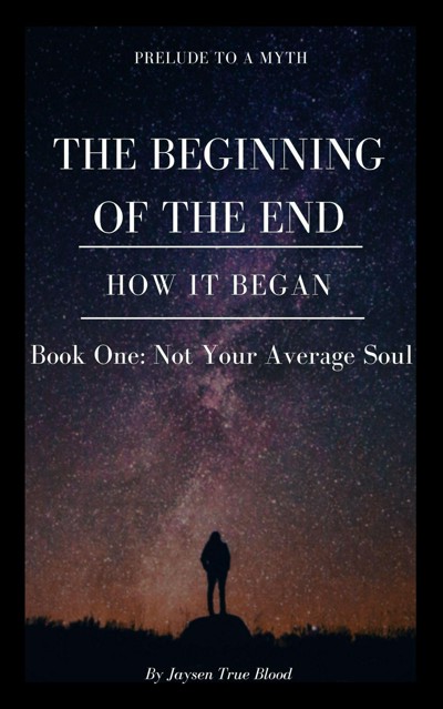 Smashwords – Prelude To A Myth: The Beginning Of The End (How It Began): Book One, Not Your ...