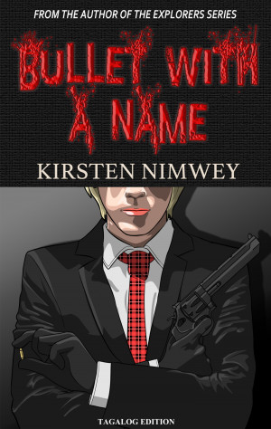 Smashwords – Bullet With A Name (Tagalog Edition)