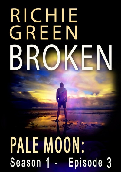 Smashwords – Pale Moon: Broken – a book by Richie Green