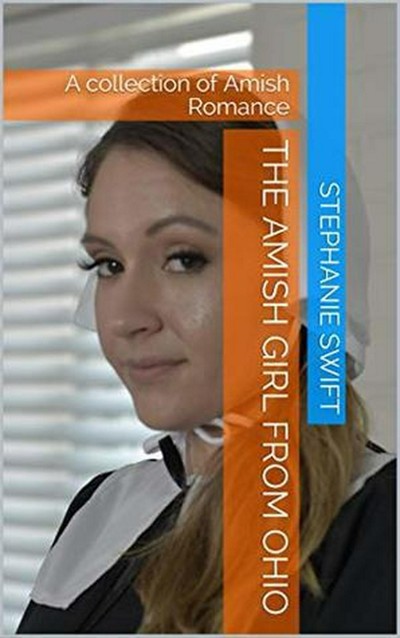 Smashwords The Amish Girl From Ohio A Book By Stephanie Swift