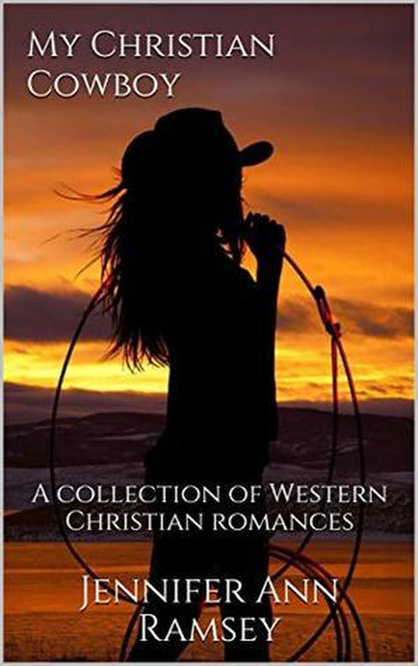Smashwords – My Christian Cowboy – a book by Jennifer Ann Ramsey