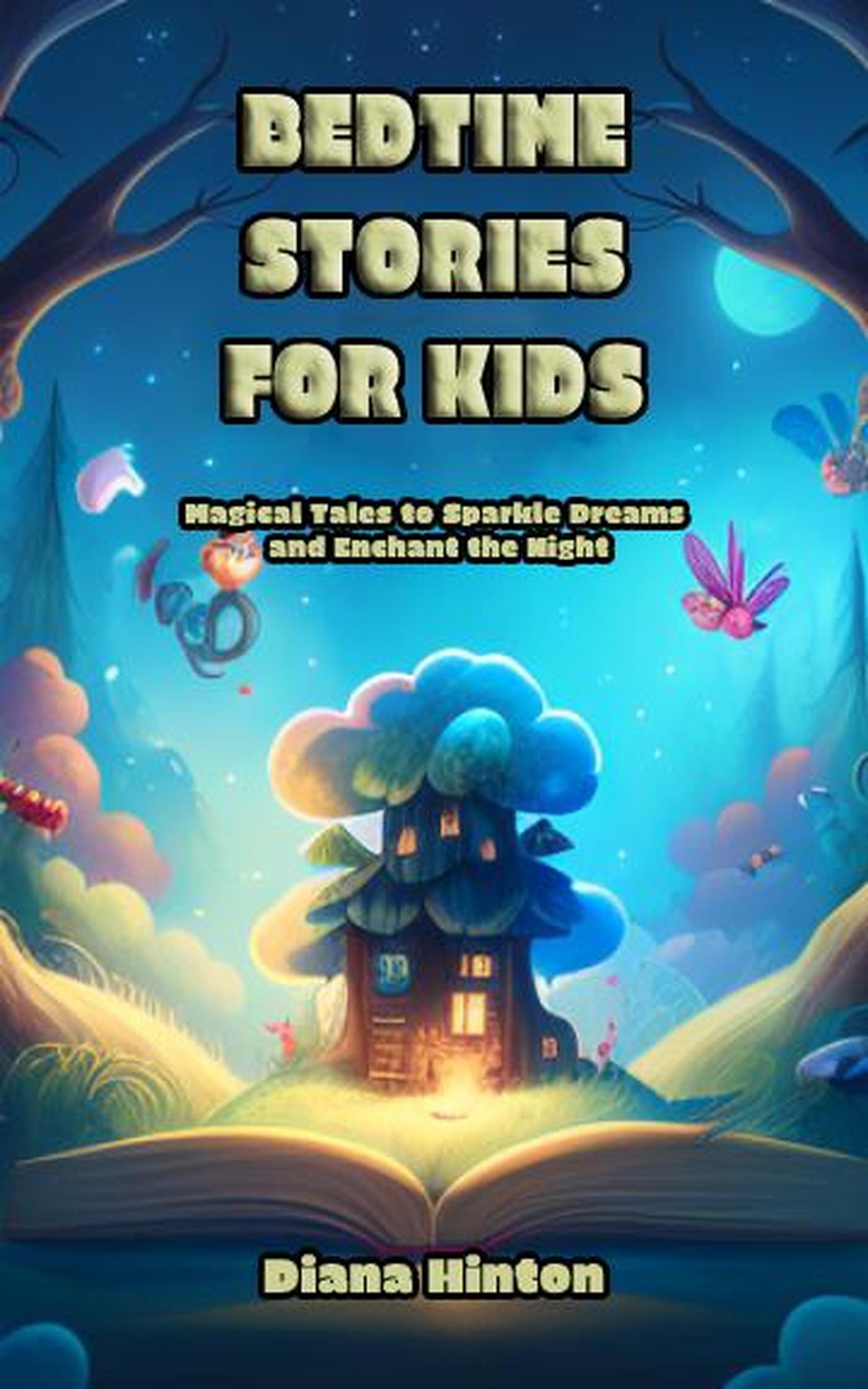 Smashwords – Bedtime Stories for Kids: Magical Tales to Sparkle Dreams ...
