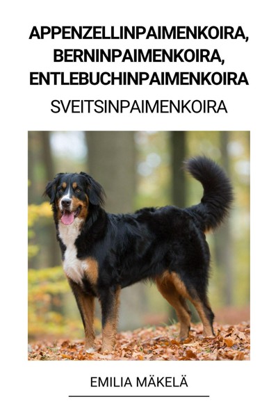 Smashwords – Appenzellinpaimenkoira, Berninpaimenkoira ...