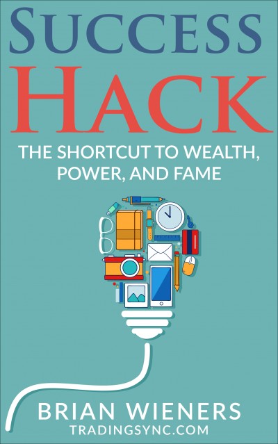 Smashwords – Success Hack: The Shortcut to Wealth, Power, and Fame – a ...