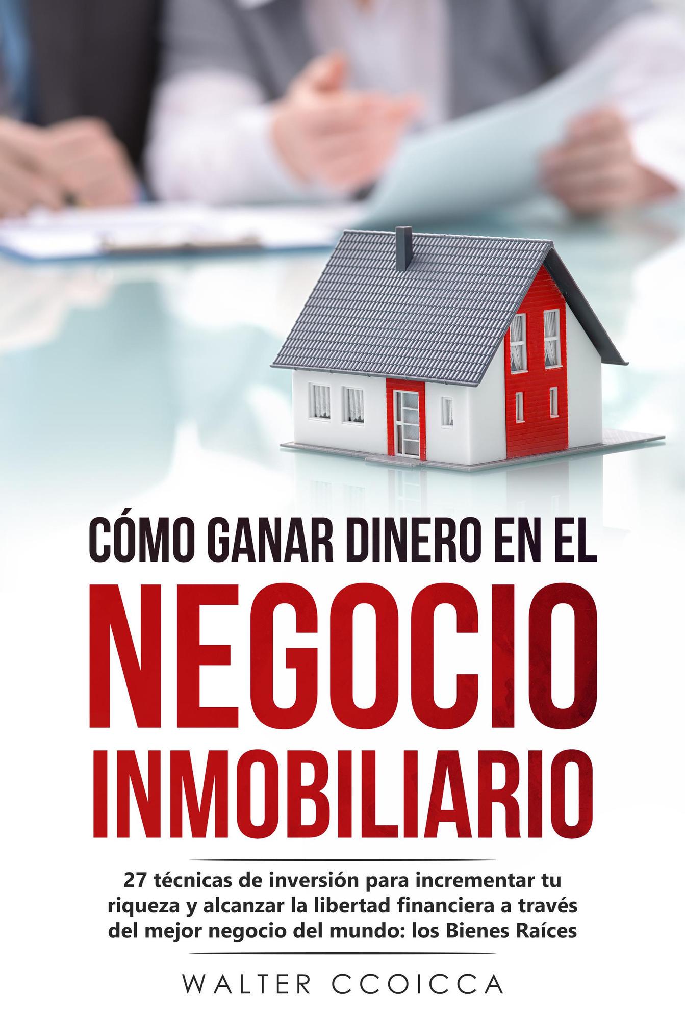 Smashwords – Cómo ganar dinero en el negocio inmobiliario: 27 técnicas ...