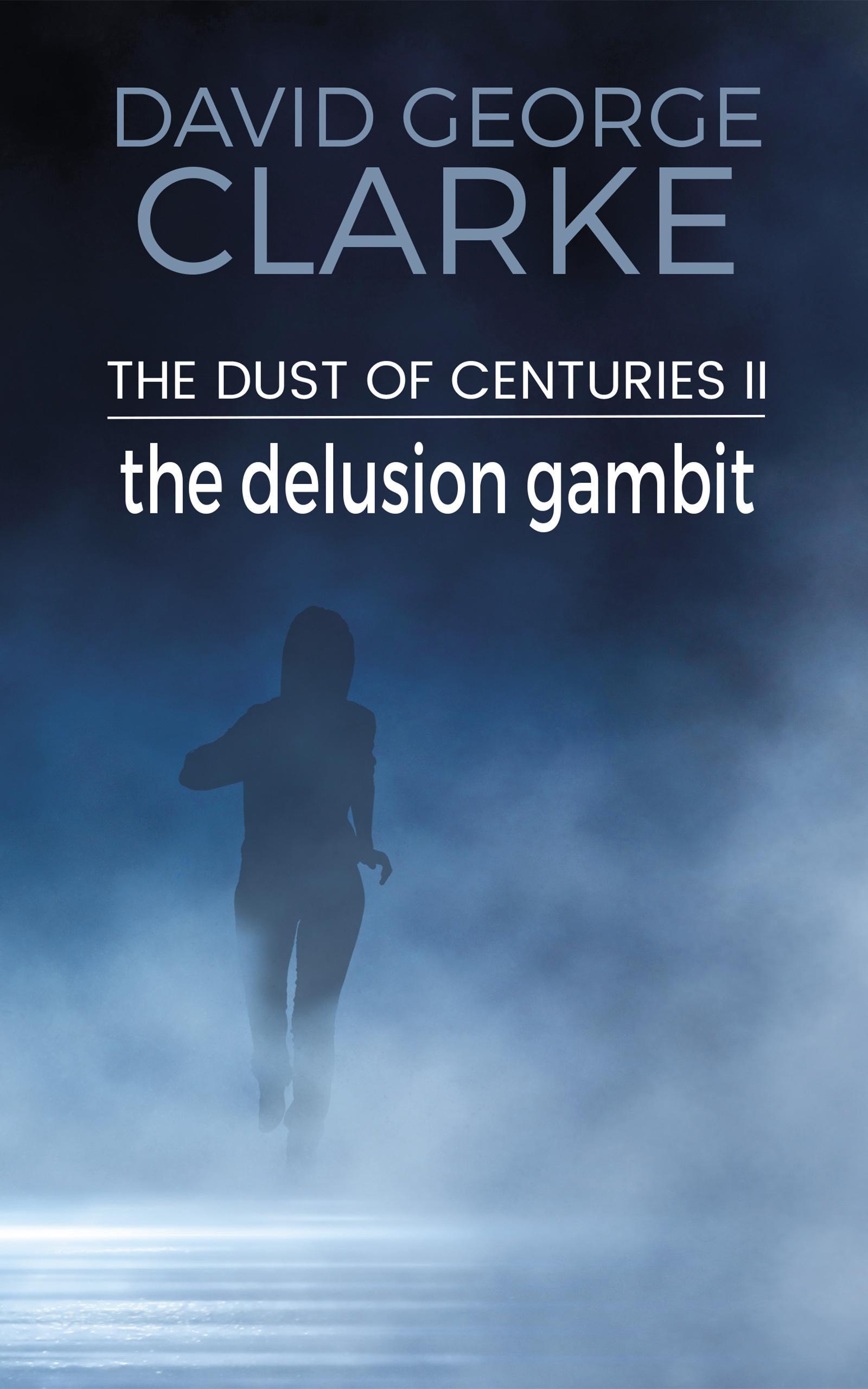 Smashwords – The Delusion Gambit – a book by David George Clarke