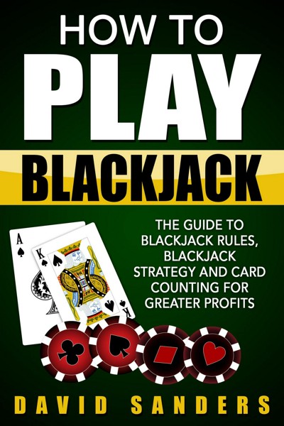 Smashwords – How To Play Blackjack: The Guide to Blackjack Rules ...
