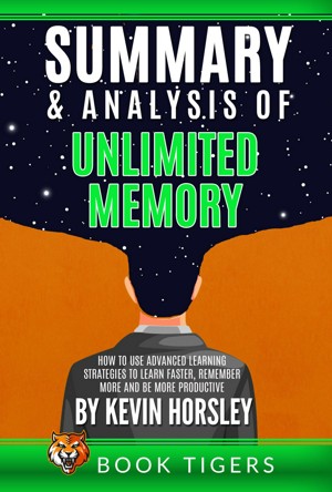 Smashwords – Summary and Analysis of Unlimited Memory: How to Use Advanced Learning Strategies ...