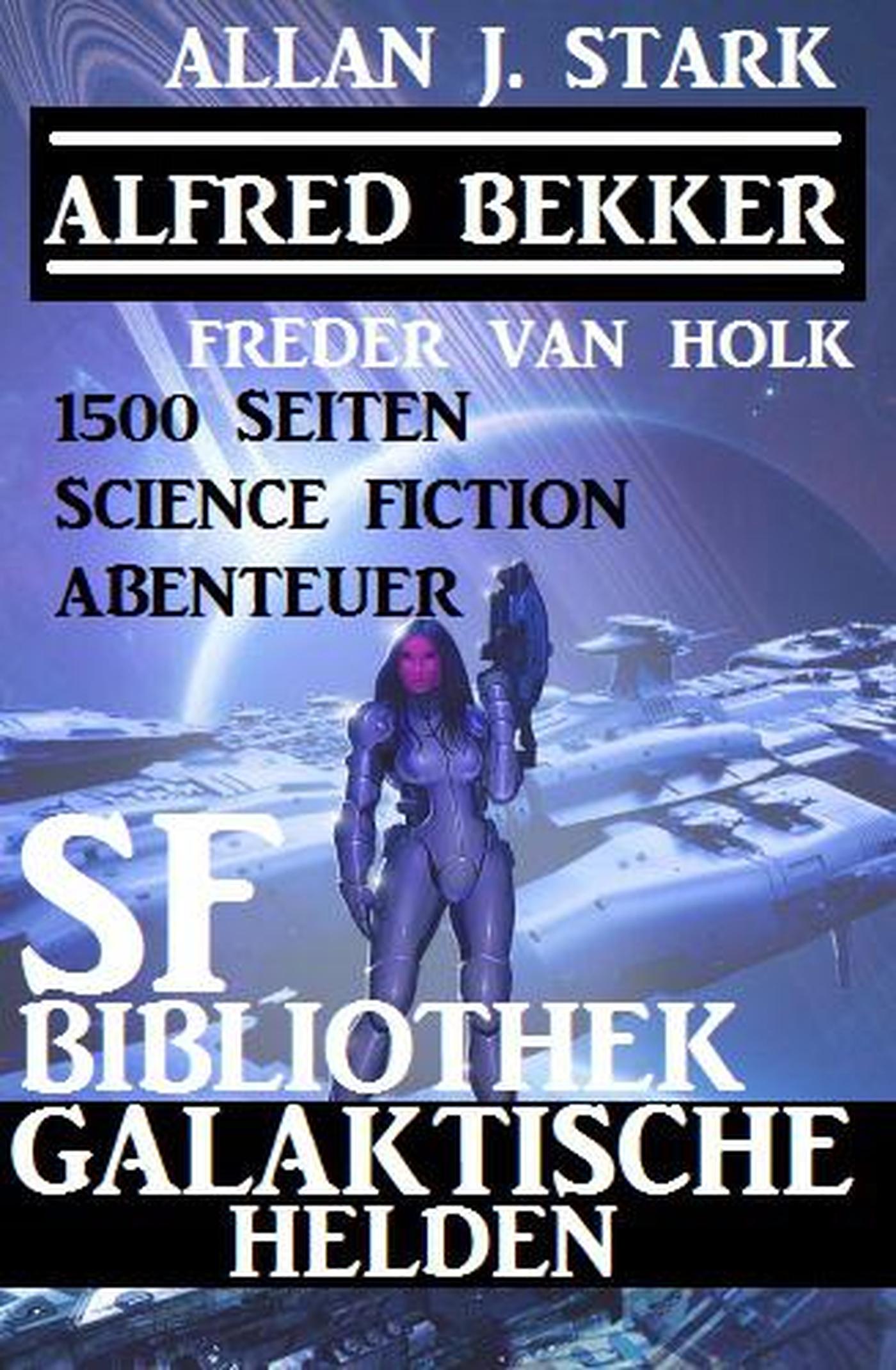 Smashwords – SF-Bibliothek Galaktische Helden 1500 Seiten Science ...