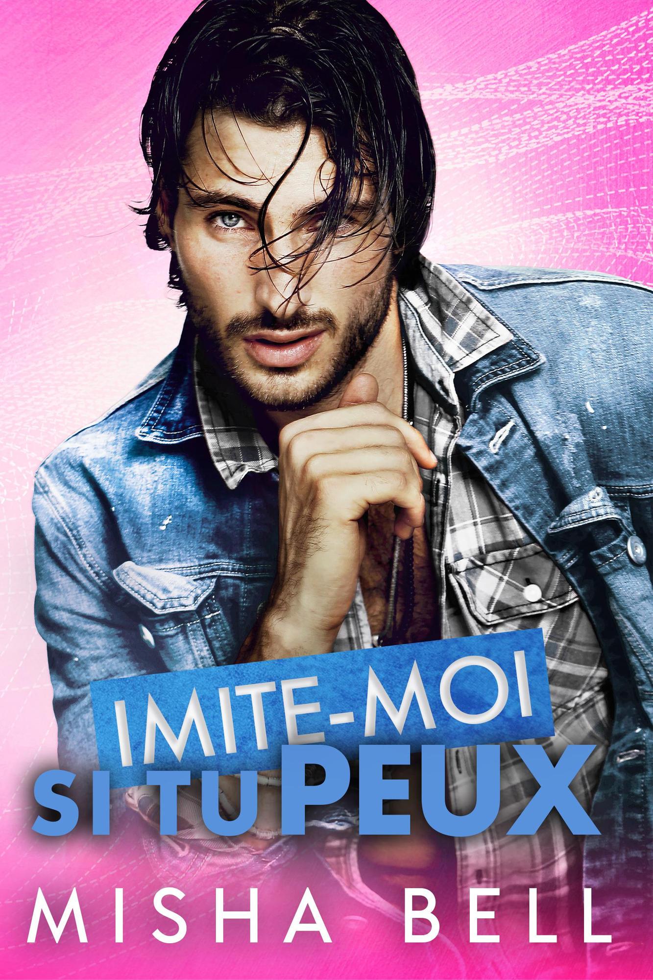 Smashwords – Imite-moi si tu peux – a book by Misha Bell, Anna Zaires ...