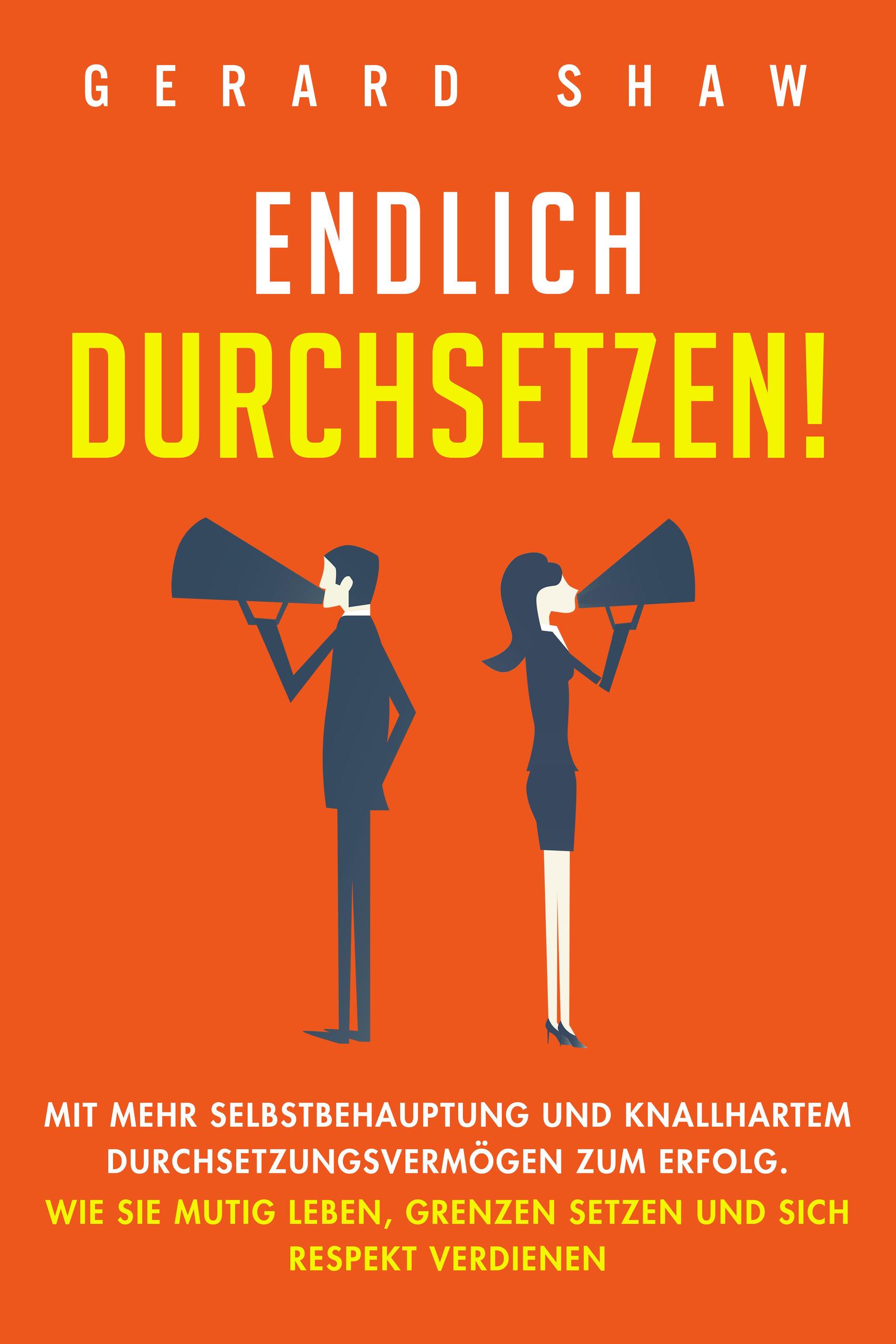 Smashwords – Endlich durchsetzen!: Mit mehr Selbstbehauptung und ...