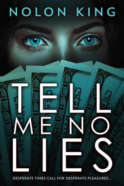 Smashwords – Tell Me No Lies – a book by Nolon King