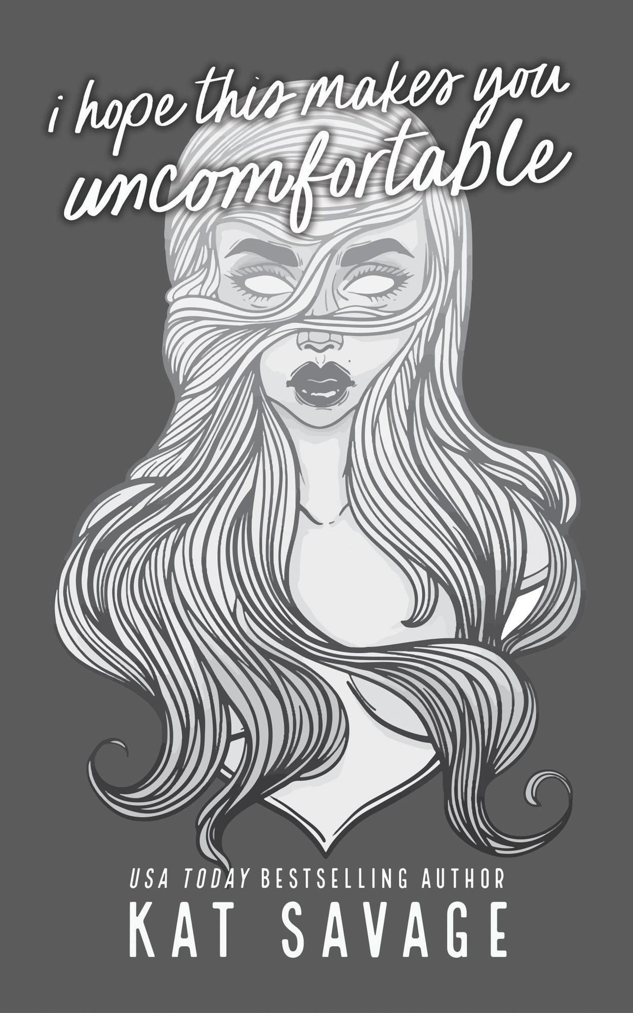 Smashwords – I Hope This Makes You Unfomfortable – a book by Kat Savage