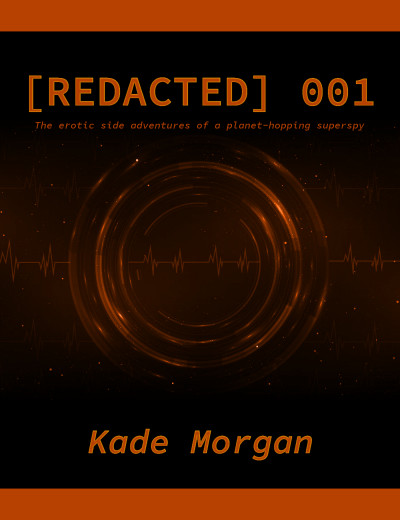 Smashwords – [Redacted]: 001 – a book by Kade Morgan