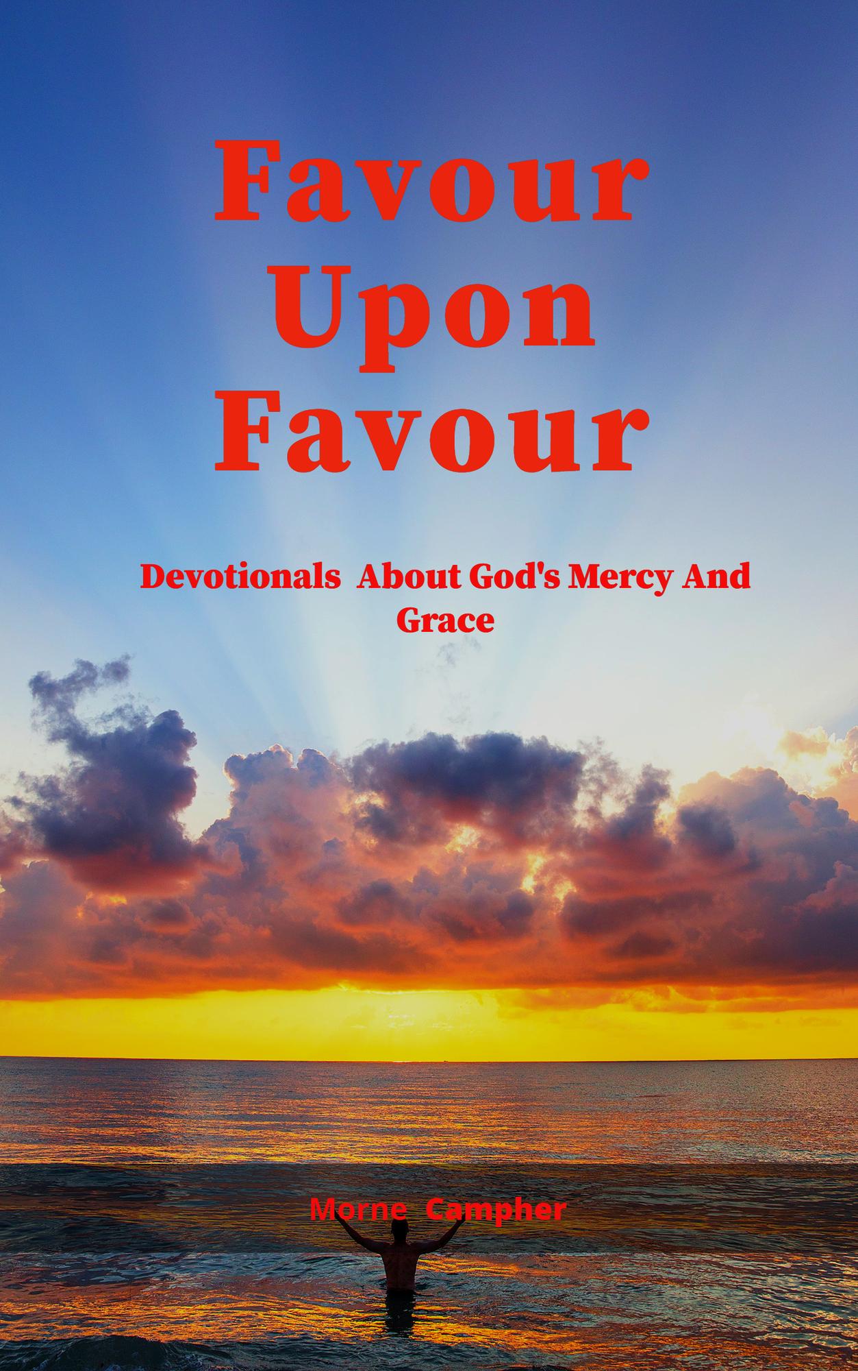 Smashwords – Favour Upon Favour – a book by Morne Campher