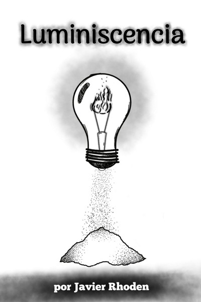 Smashwords – Luminiscencia – a book by Javier Rhoden