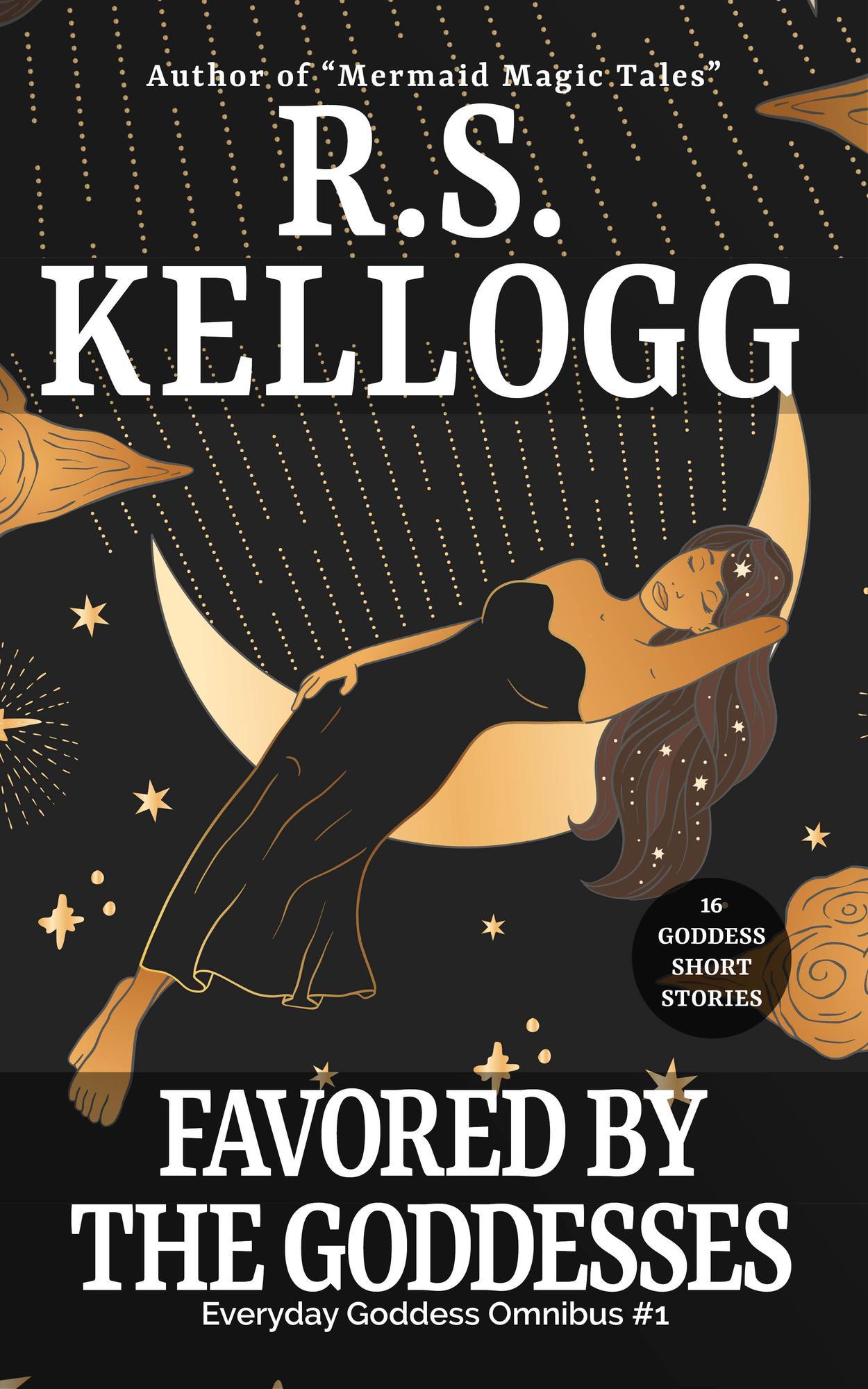Smashwords – Favored by the Goddesses – a book by R.S. Kellogg