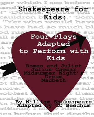 Smashwords – Shakespeare For Kids: Four plays adapted to perform with kids
