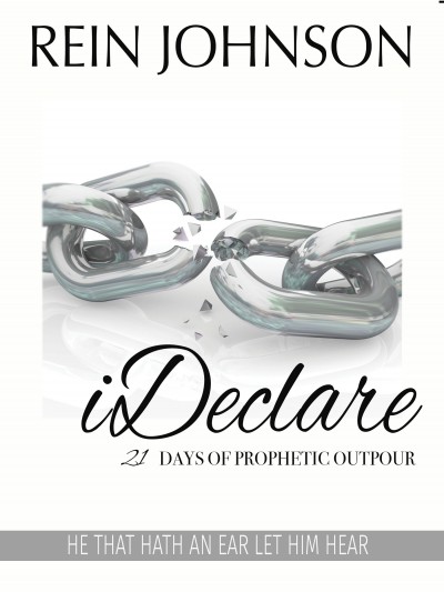 Smashwords – iDeclare: 21 Days of Prophetic Outpour – a book by Rein ...
