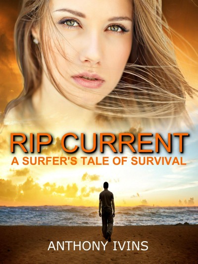 Smashwords – Rip Current – a book by Anthony Ivins