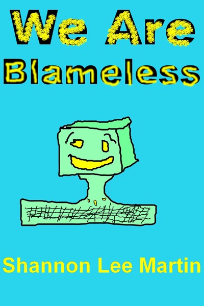 Smashwords – We Are Blameless – a book by Shannon Lee Martin