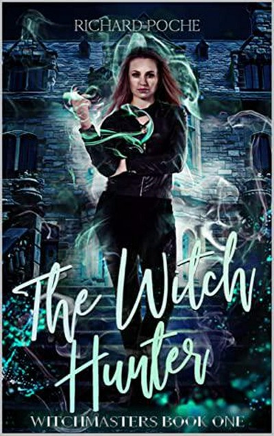 Smashwords – The Witch Hunter – a book by Richard Poche