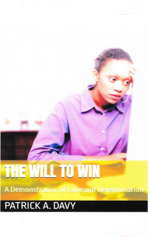 Smashwords – The Will to Win: A Demonstration of Love and Determination