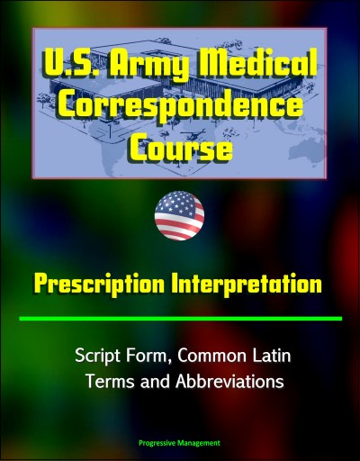Smashwords – U.S. Army Medical Correspondence Course: Prescription ...