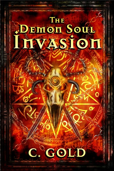 Smashwords – The Demon Soul Invasion – a book by C. Gold