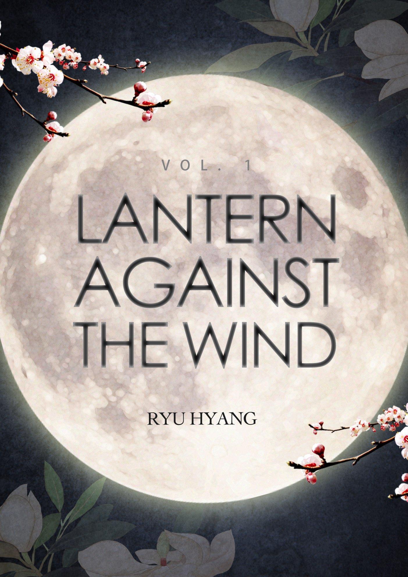 Smashwords – Lantern Against the Wind Vol. 1 – a book by Ryu Hyang