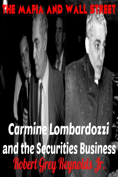 Smashwords – The Mafia and Wall Street Carmine Lombardozzi and the ...