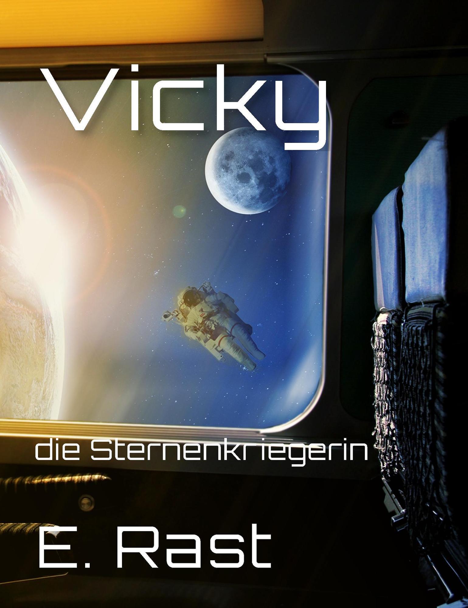 Smashwords – Vicky, die Sternenkriegerin – a book by Erich Rast