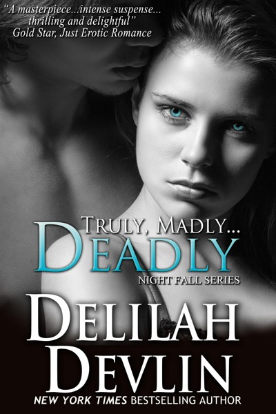 Smashwords – Truly, Madly...Deadly – a book by Delilah Devlin